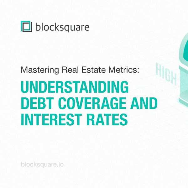 Mastering Real Estate Metrics: Understanding Debt Coverage and Interest ...